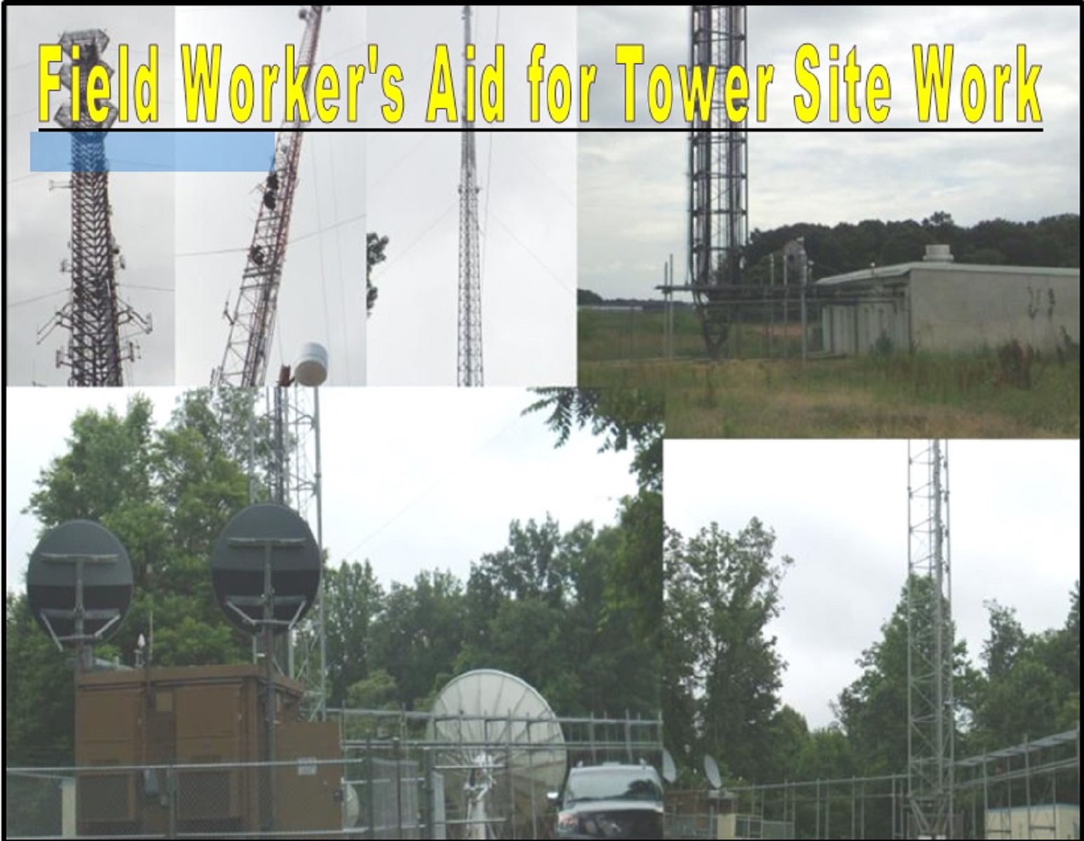 For you field workers, my new book called Field Worker’s Aid for Tower ...